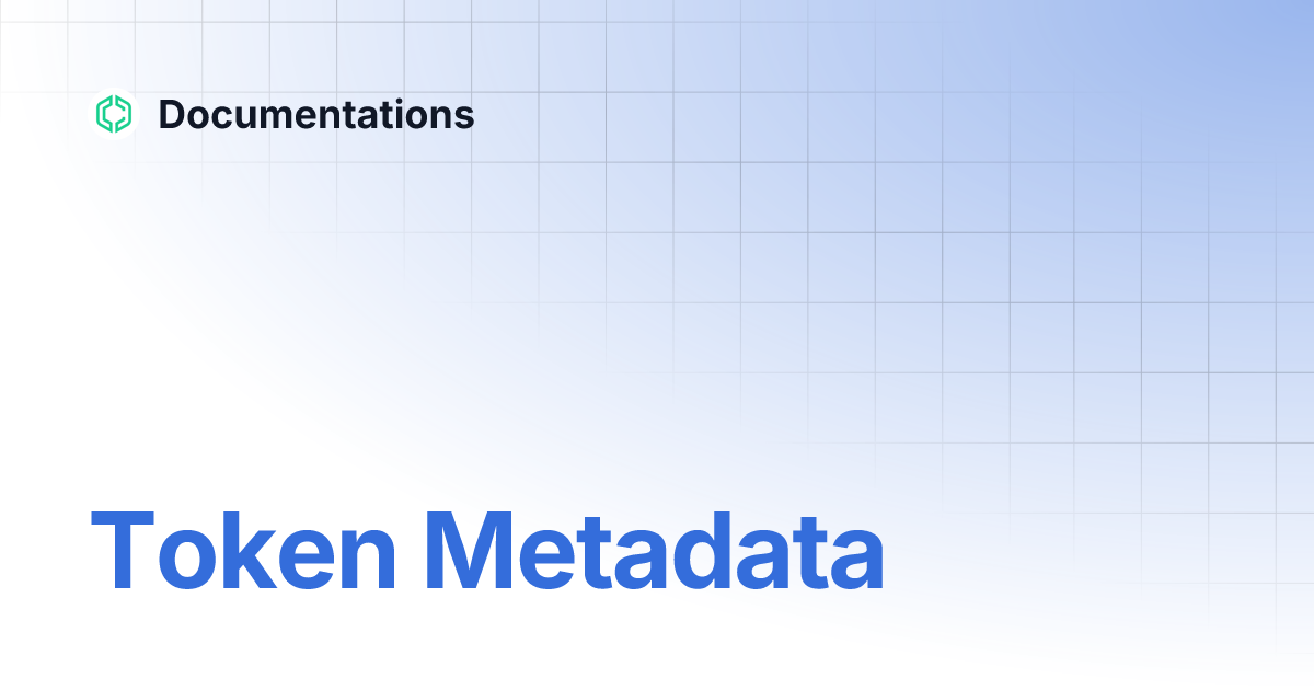 Token Metadata | Documentations